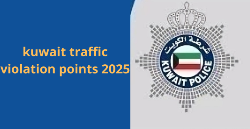 kuwait traffic violation points 2025 - Kuwait Traffic kuwait traffic violation points 2025 - Kuwait Traffic